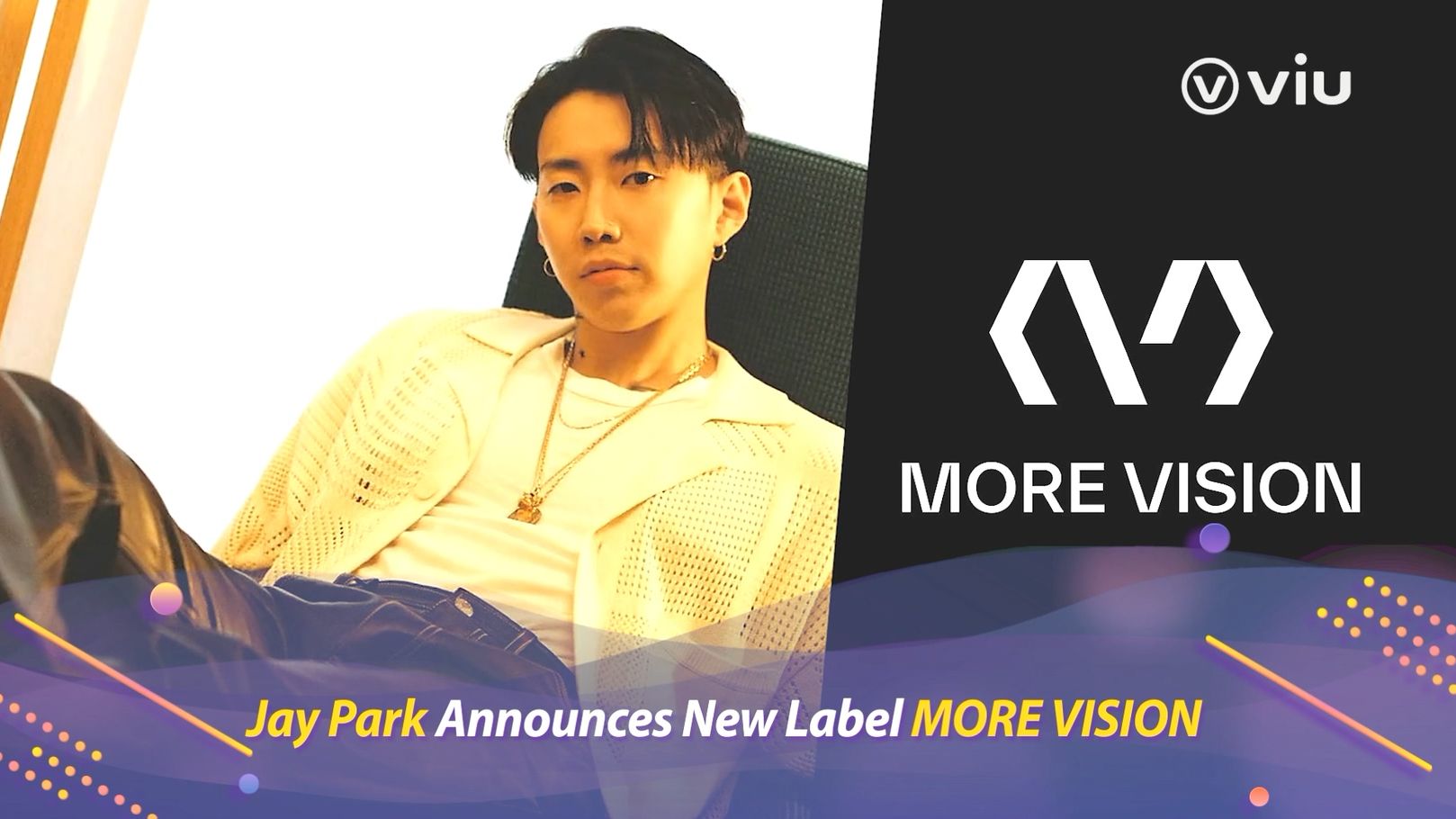 Jay Park Announces New Label MORE VISION｜K1 Entertainment News | Viu ...